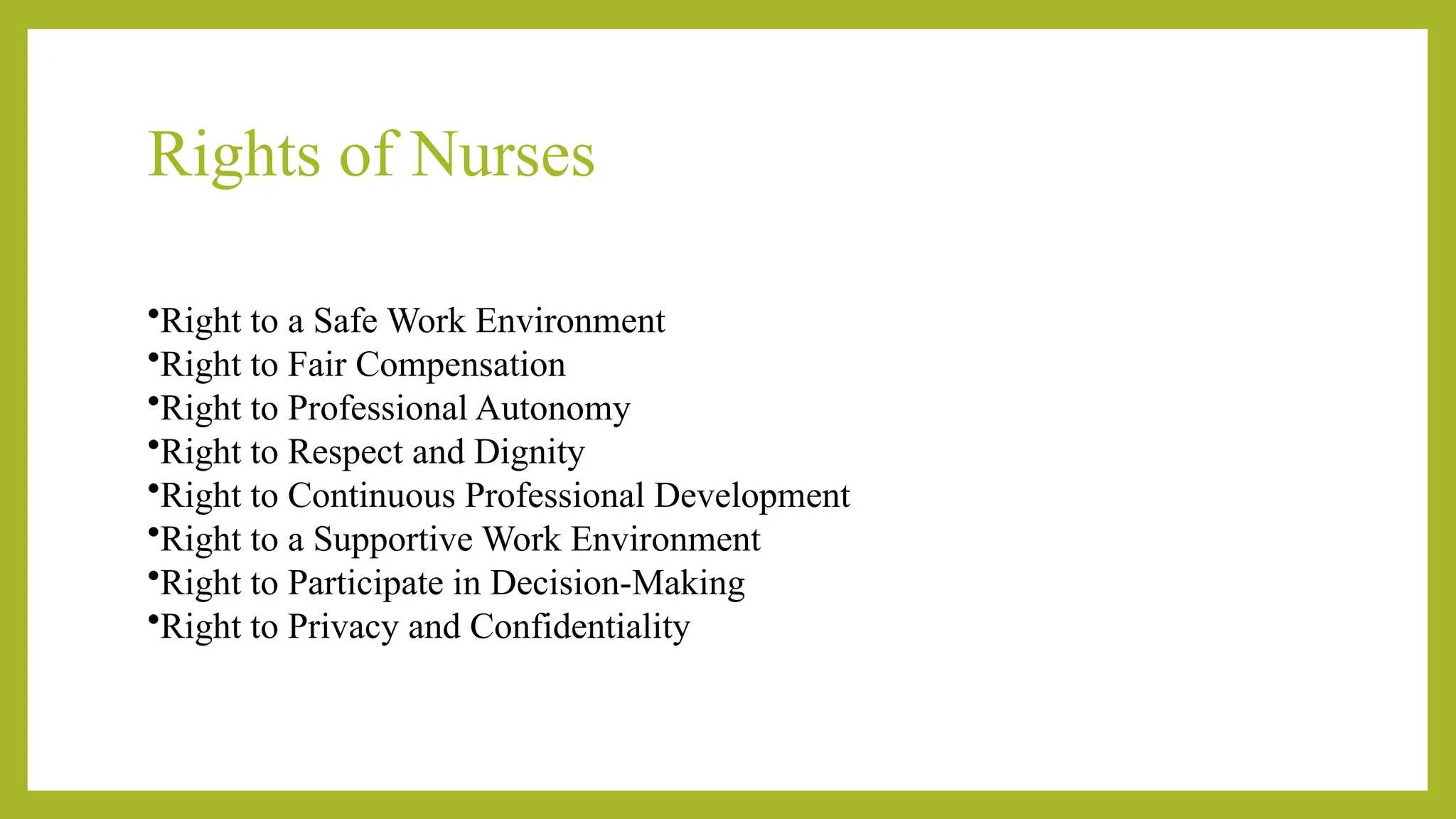 Nurses Rights and Responsibilities in healthcare | PPTX