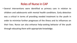 General Nurses Role in child mental CAP.pptx