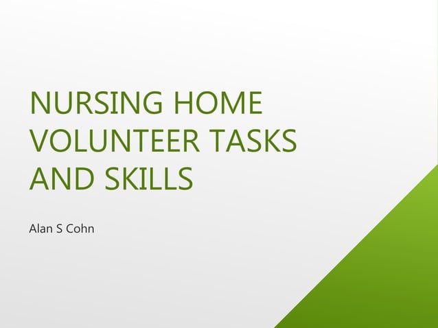 Nursing Home Volunteer Tasks and Skills | PPT