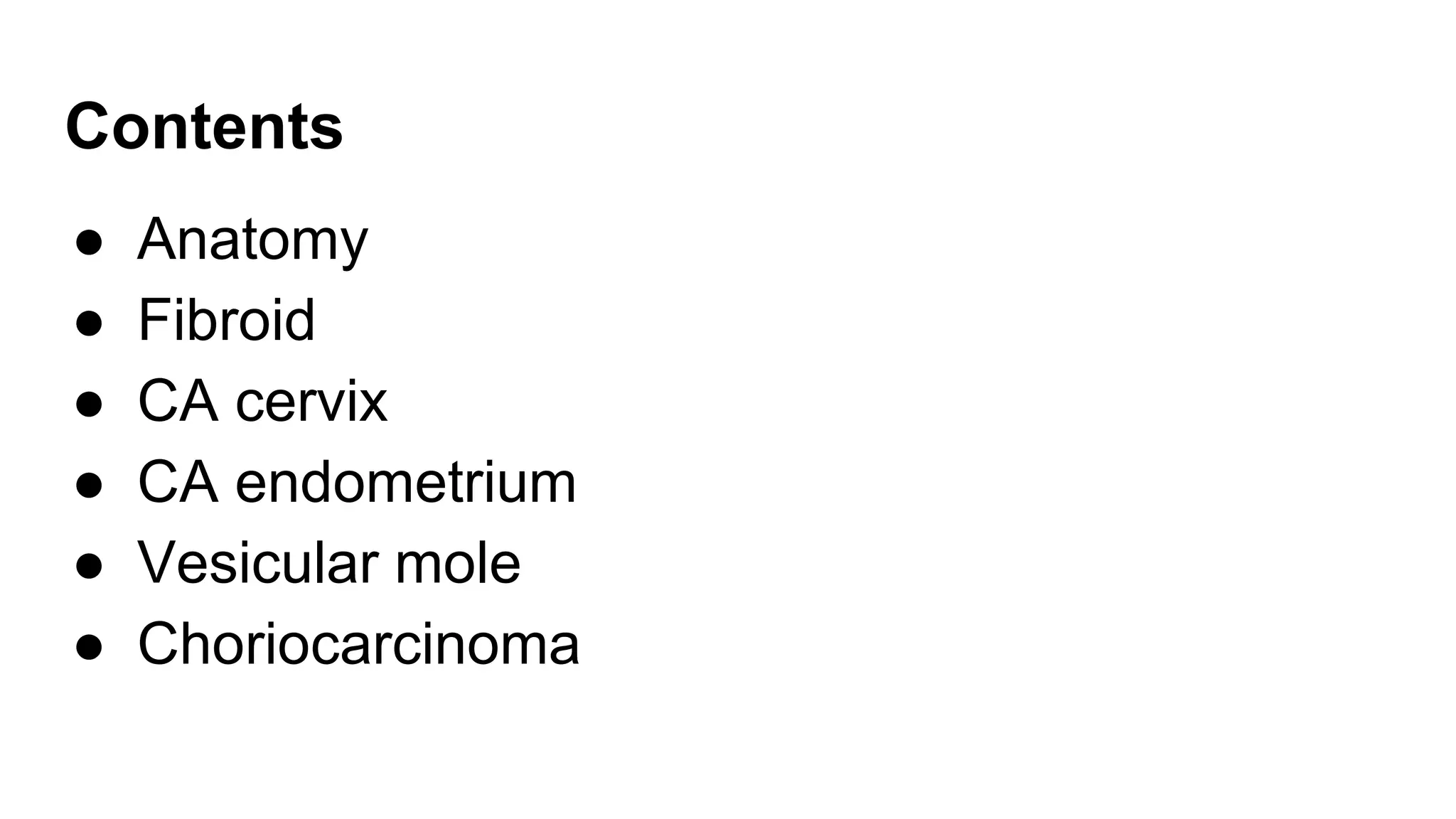 Female genital system: Fibroid, cervical cancer, endometrial cancer ...