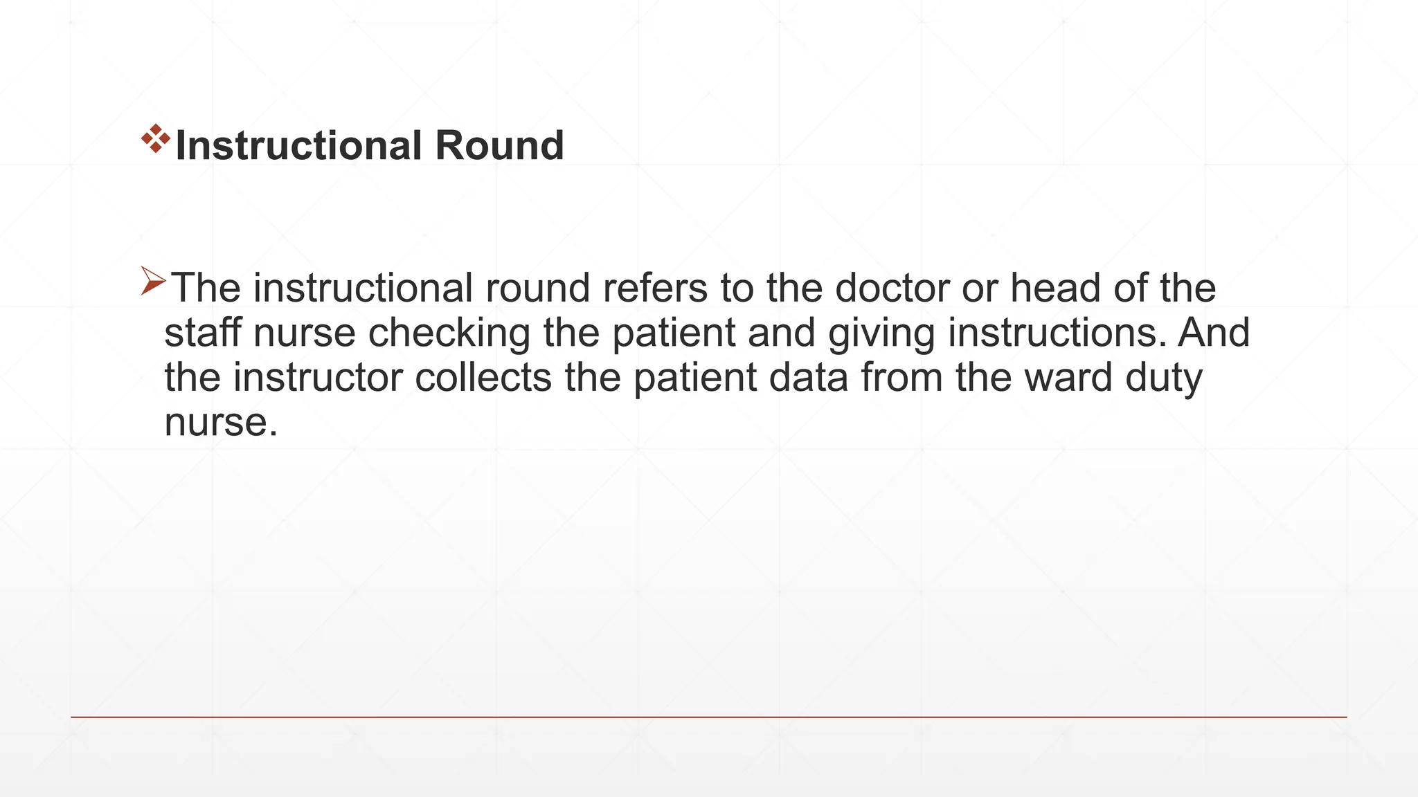 Clinical Nursing Round OR Nursing Round.pptx