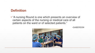 Clinical Nursing Round OR Nursing Round.pptx