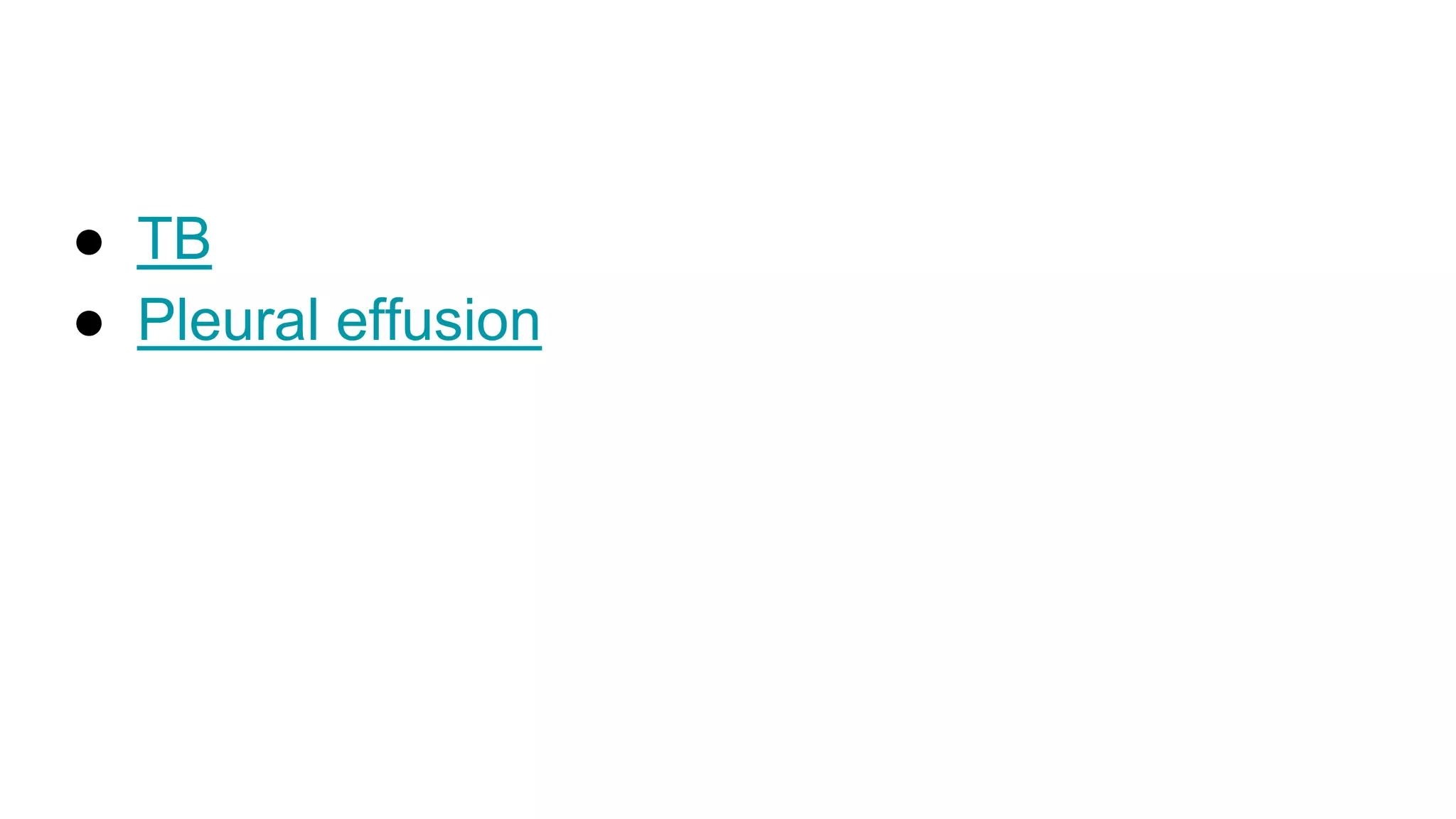 Tuberculosis, Pleural effusion - Pathology - Nursing | PPTX