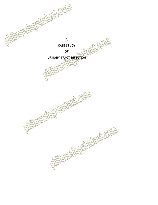 Nursing case-study-uti-philnursingstudent | PDF | Infectious Diseases ...