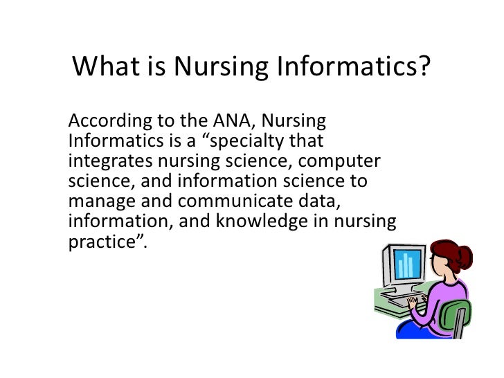 Nursing Informatics Nursing Informatics