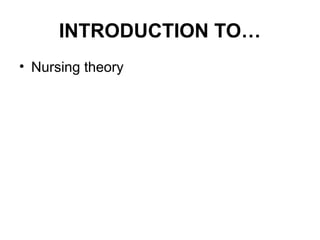 nursing-theories power point presentation | PPT