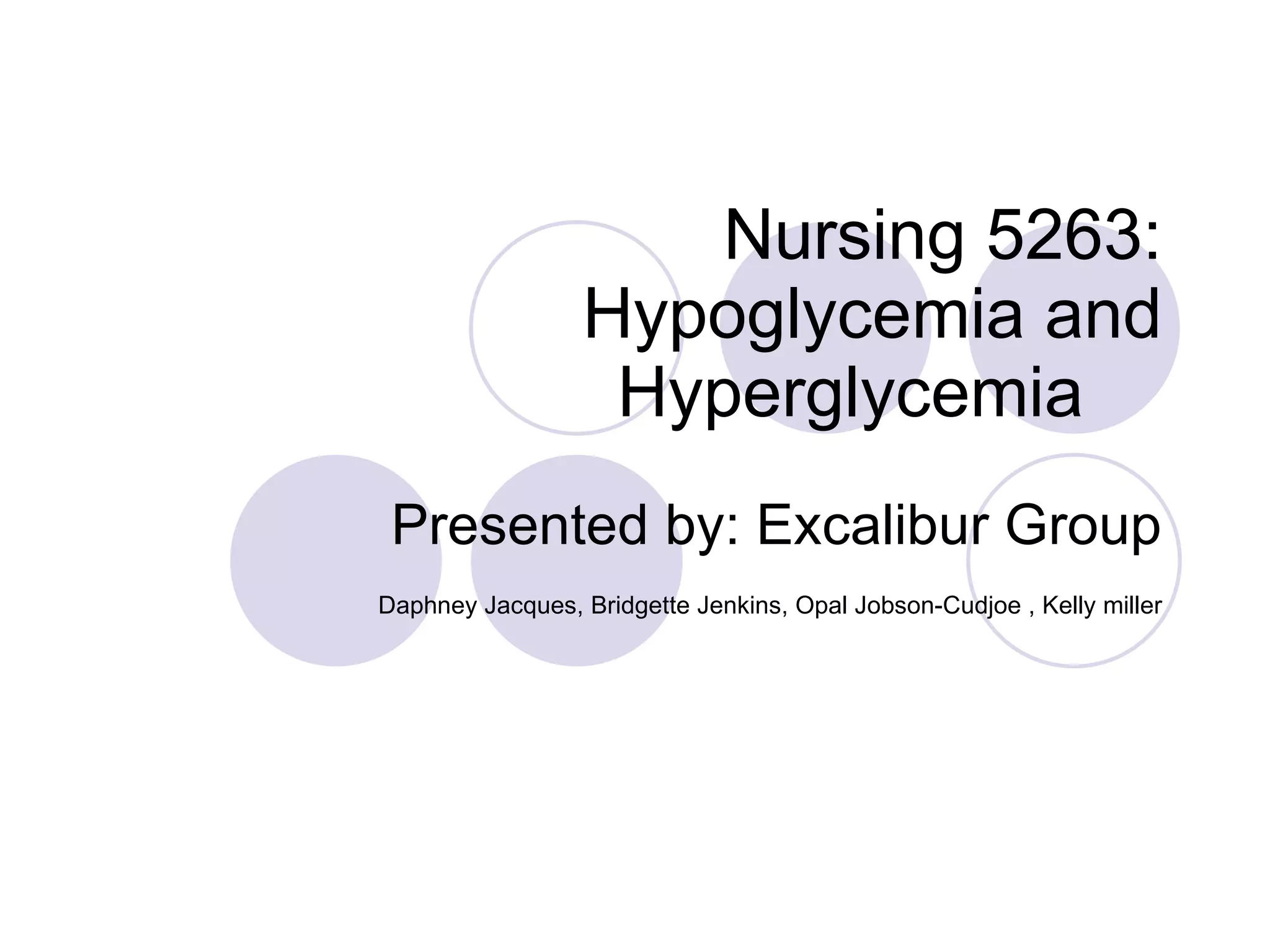 Nursing 5263 Hypoglycemia And Hyperglyemia[1] | PPT