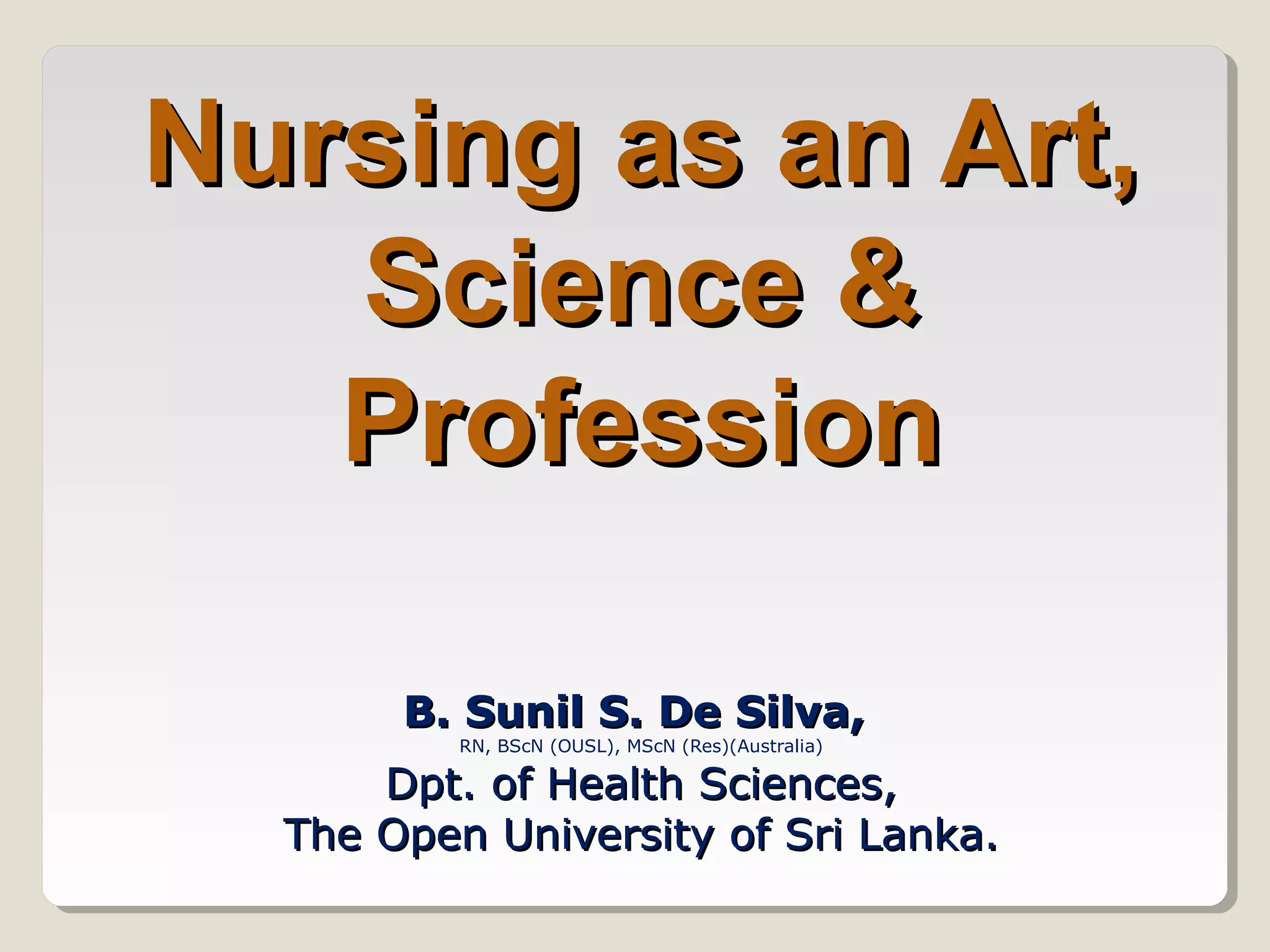 Nursing art, science & profession 1 | PPT