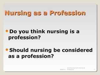 Nursing art, science & profession 1 | PPT