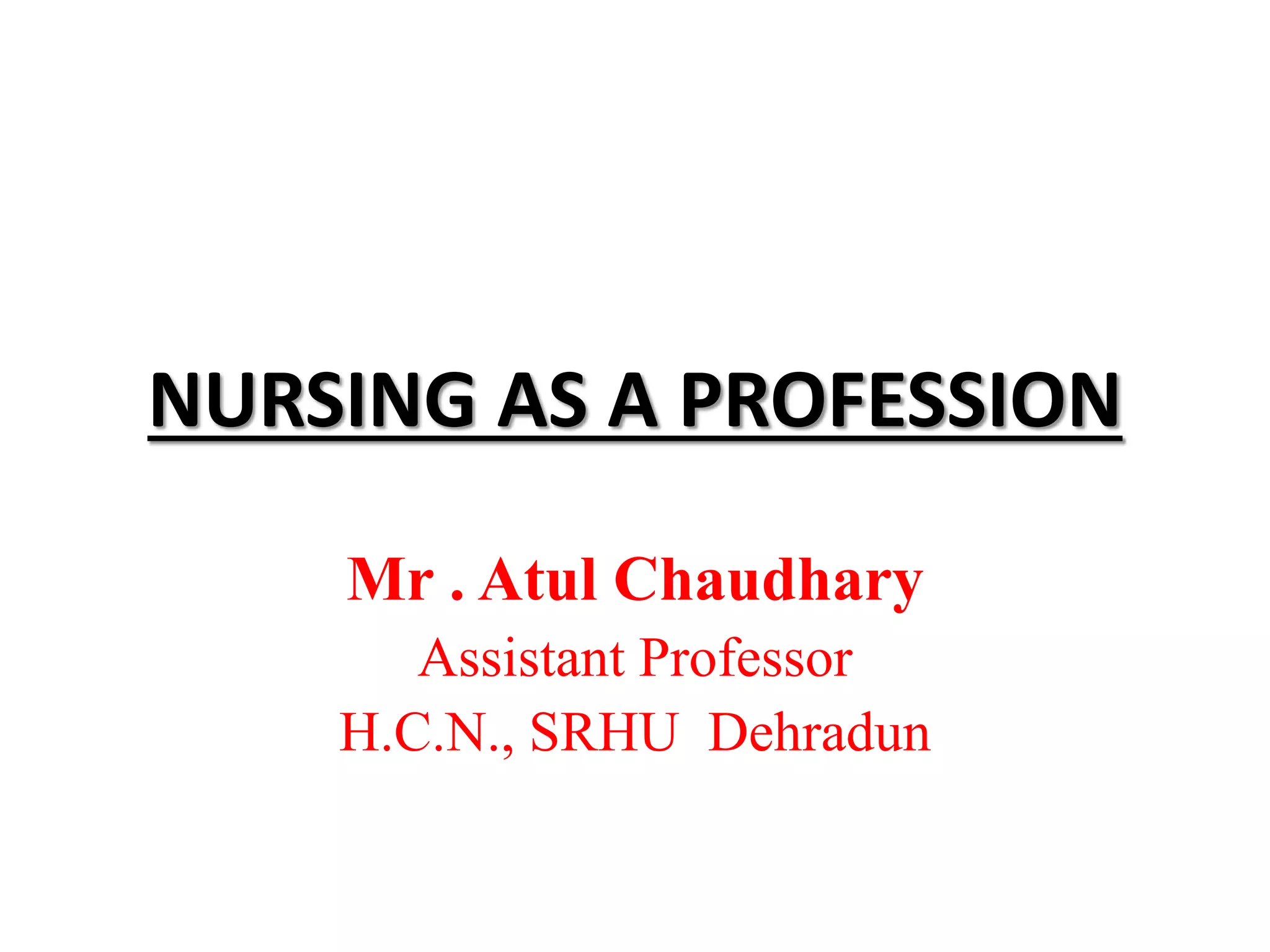 Nursing as a profession | PPTX