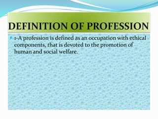 Nursing as a_profession | PPTX