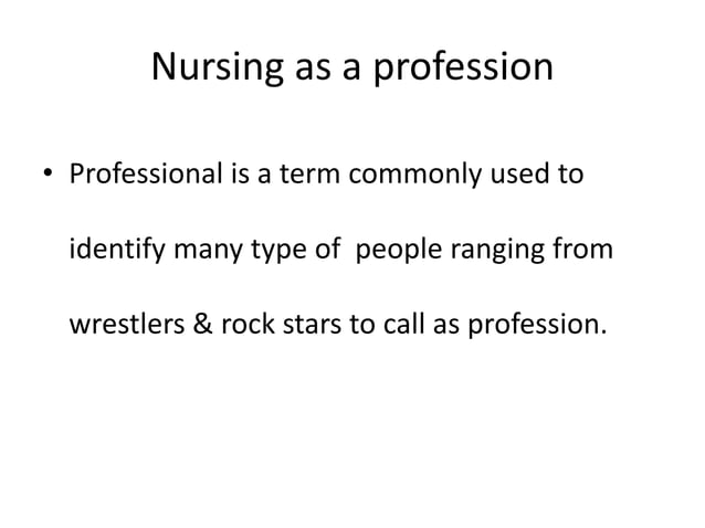 NURSING AS A PROFESSION.pptx