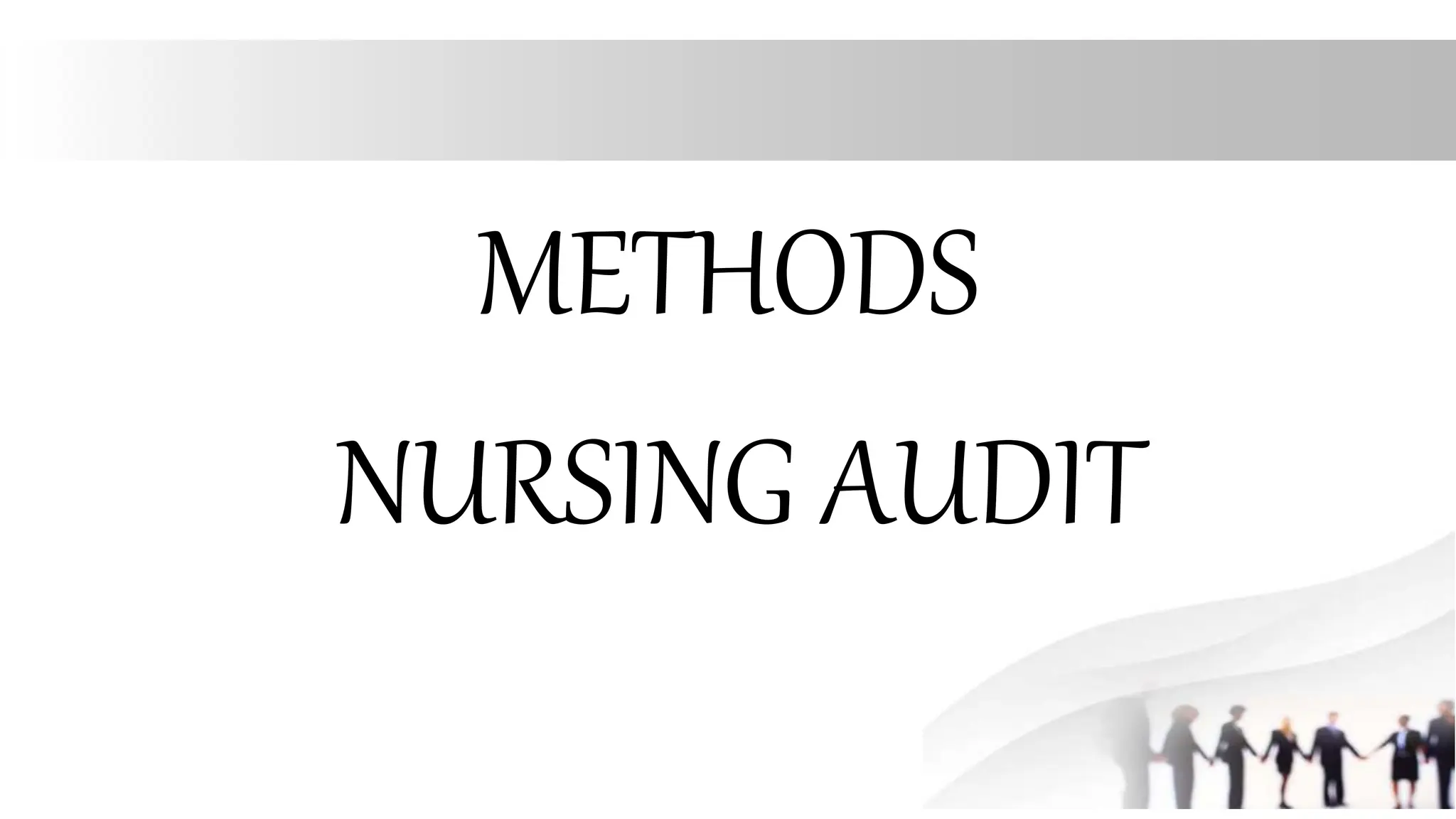 Quality assurance in nursing, (nursing audit).pptx