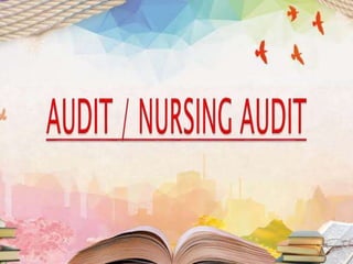 NURSING AUDIT | PPT