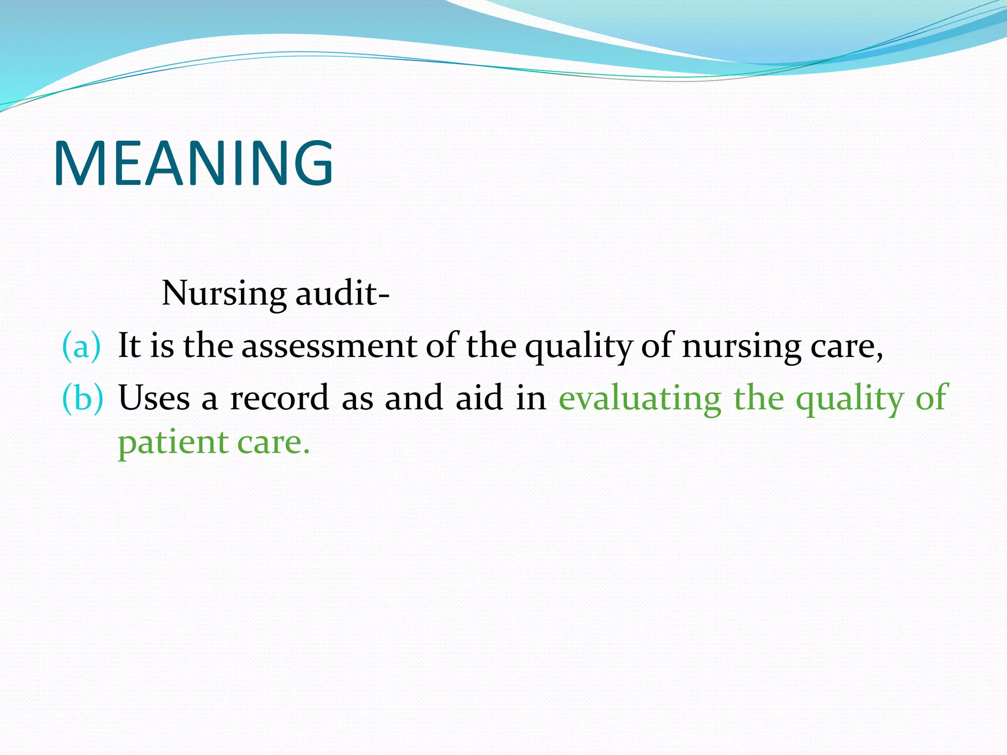 Nursing Audit Dr. Rangappa. S .Ashi SDM Institute of Nursing sciences ...