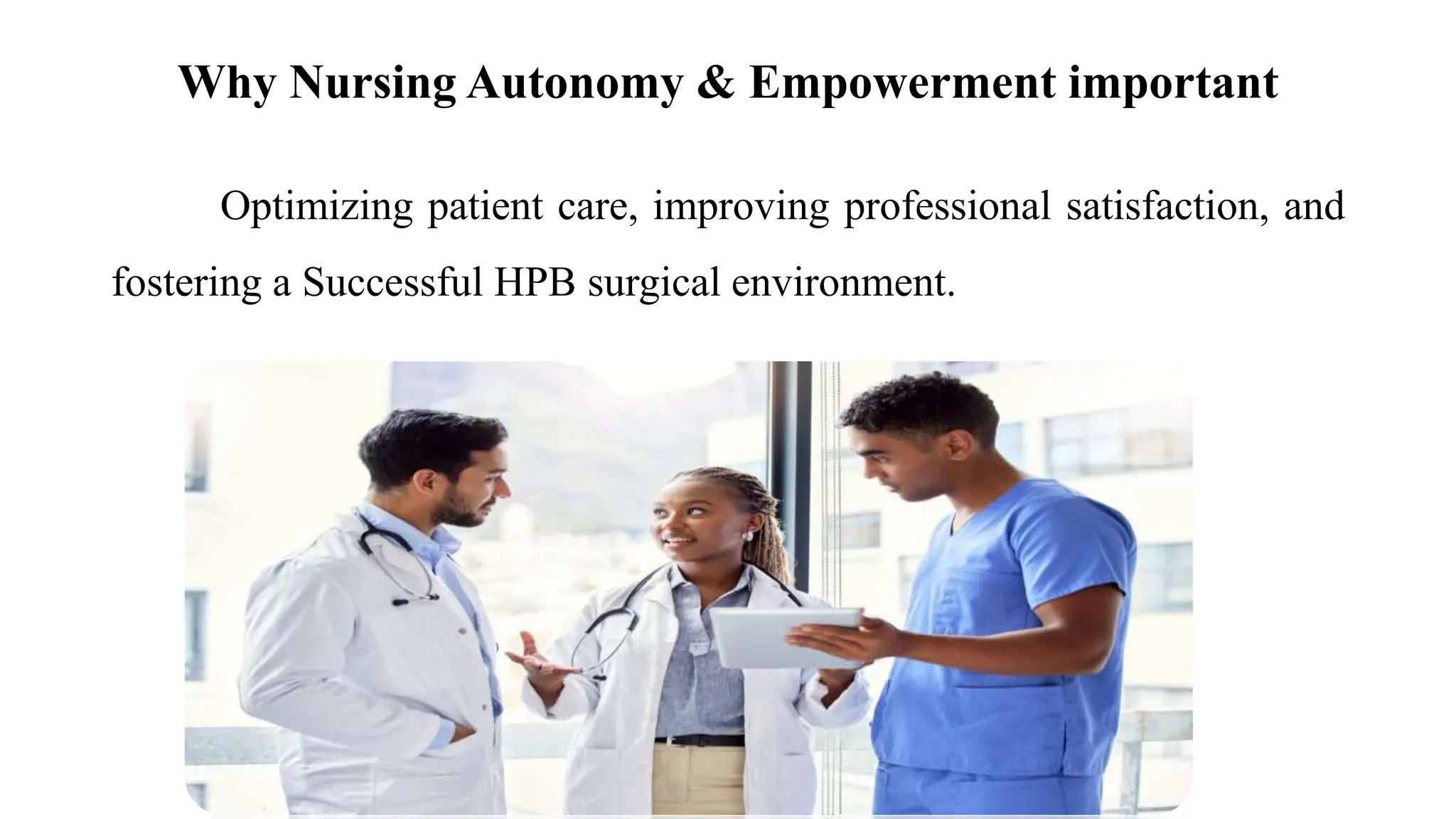 Nursing Autonomy & empowerment in the field of HPB Surgery.pptx