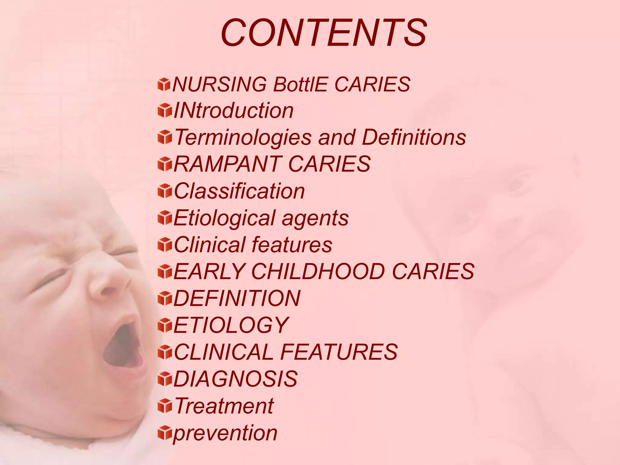 Nursing bottle caries and rampant caries | PPTX