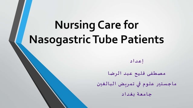 Nursing care for nasogastric tube patients | PPTX | Digestive Disorders ...
