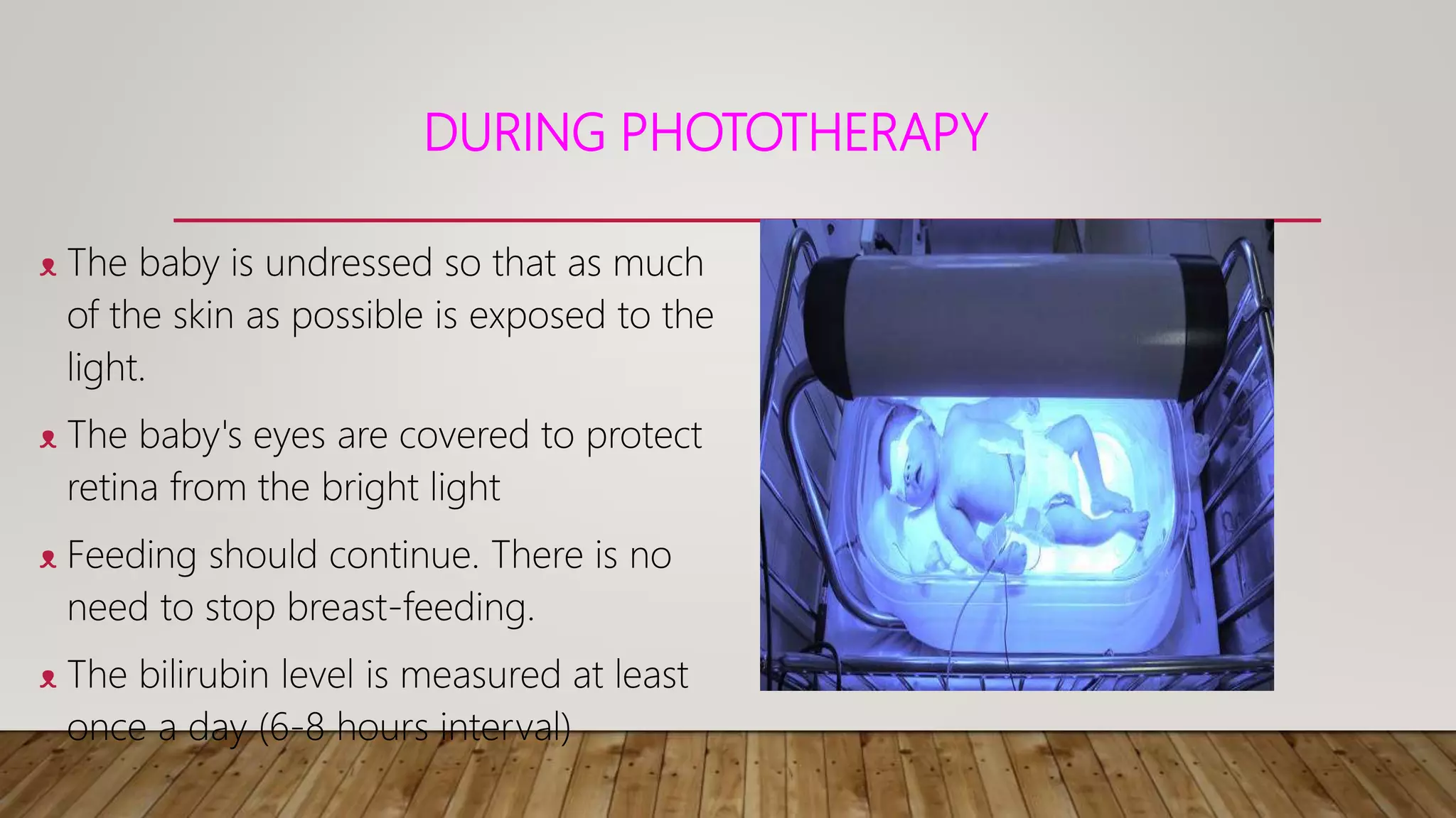 Nursing care of a baby undergoing phototherapy | PPTX