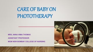 Nursing care of a baby undergoing phototherapy | PPTX