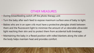 Nursing care of a baby undergoing phototherapy | PPTX