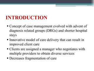 Nursing case management and critical pathways of care | PPTX