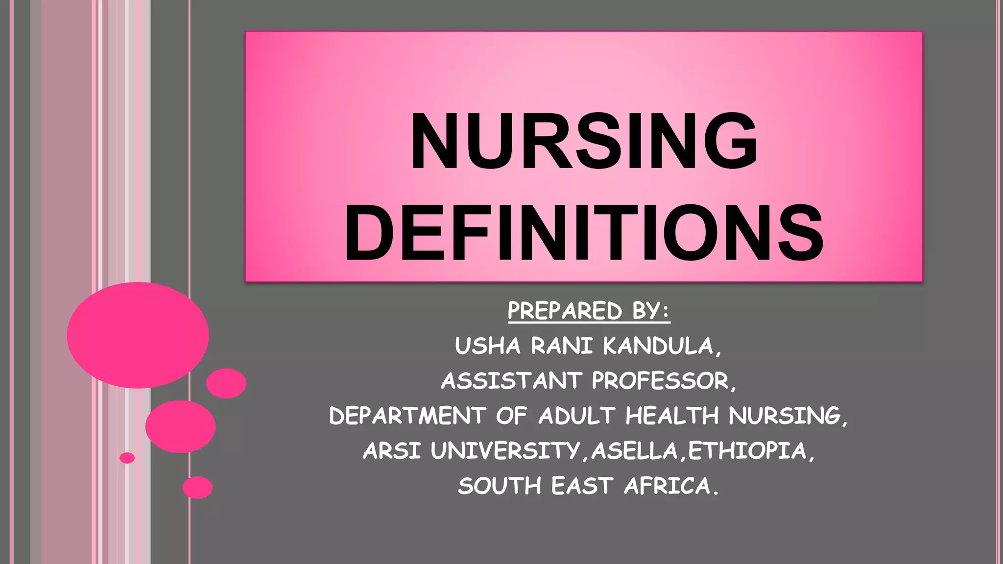 Nursing definitions and scope | PPTX