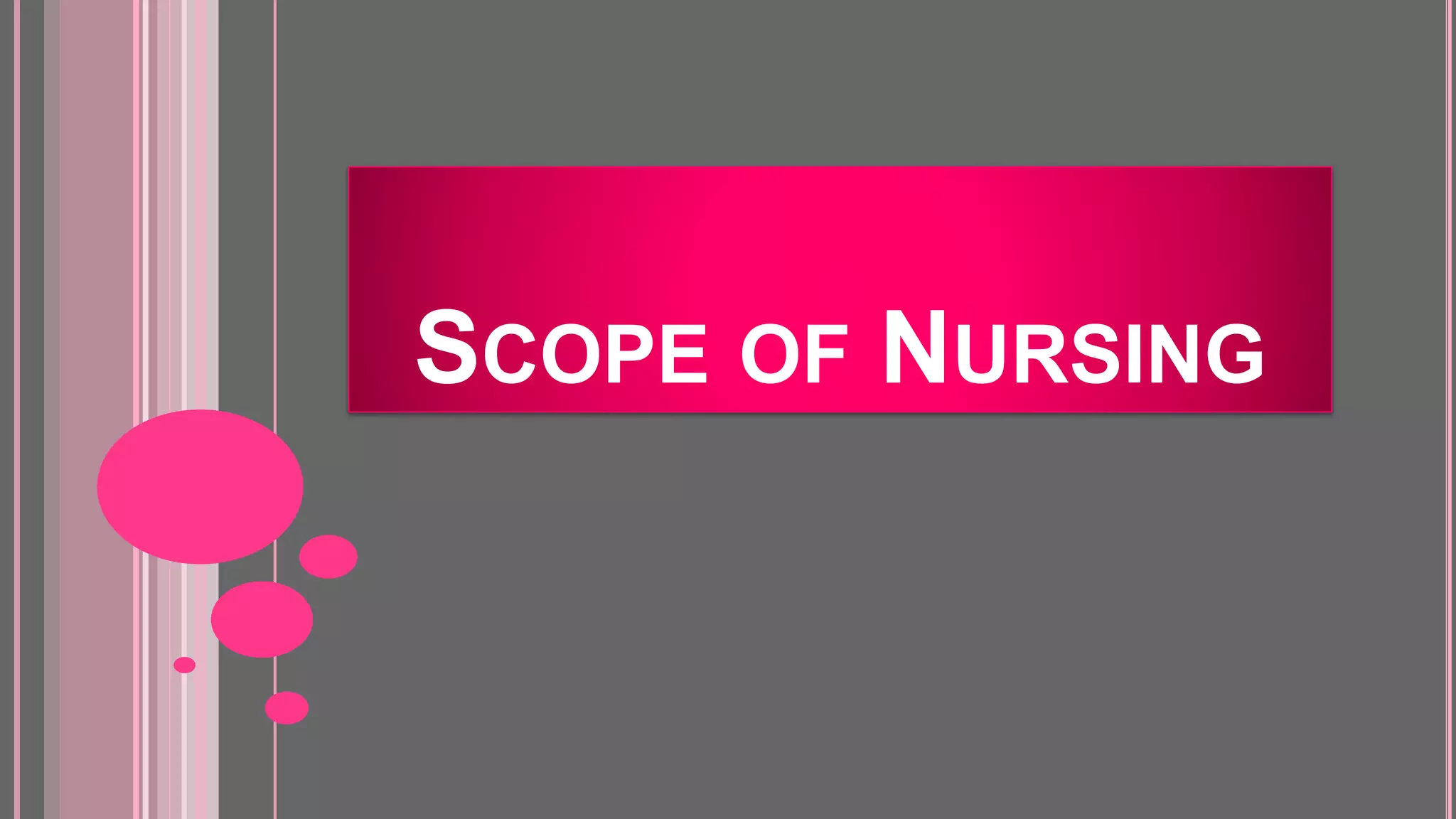 Nursing definitions and scope | PPTX