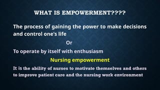 Nursing Empowerment, NABH, NURSING EMPOWER | PPTX