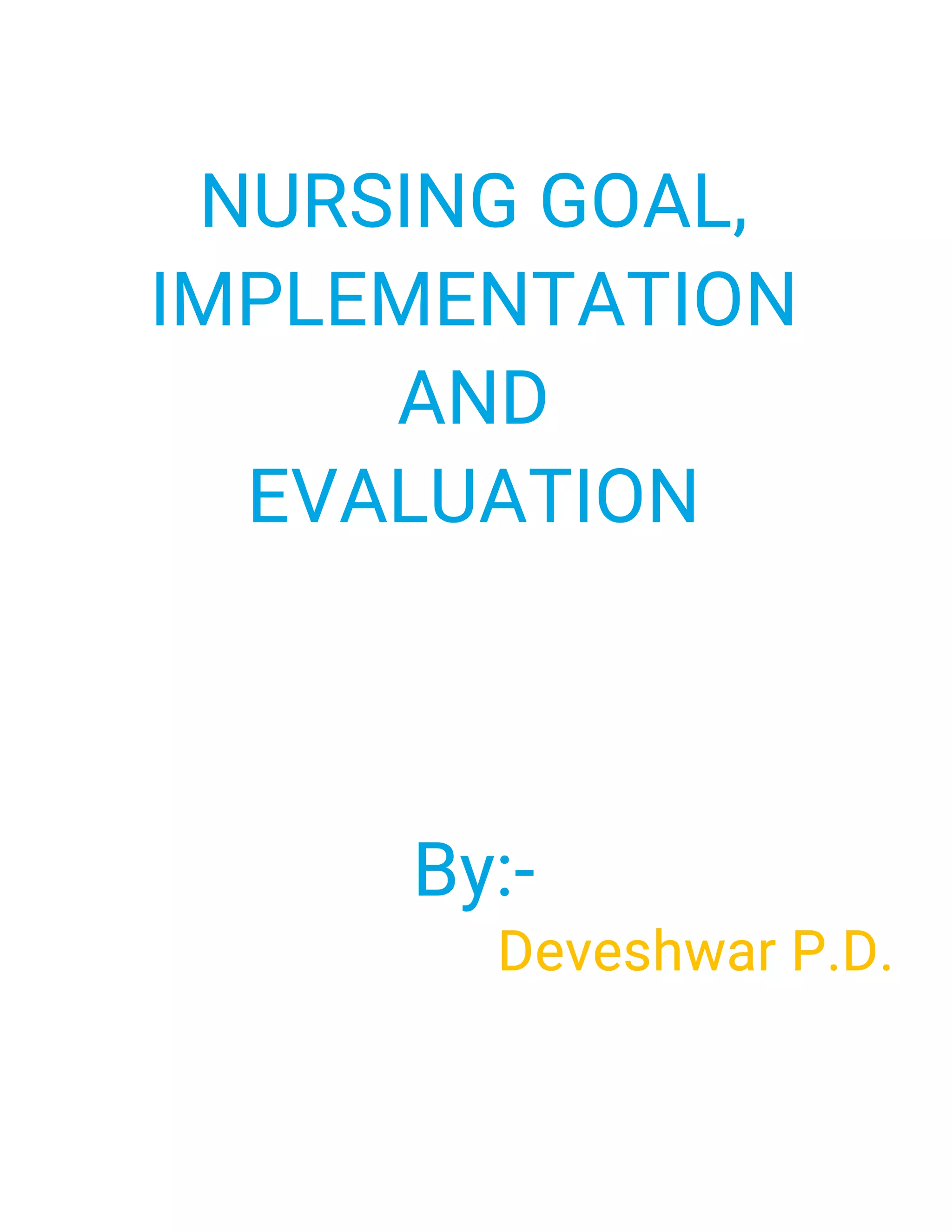 Nursing goal,implementation and evaluation | PDF