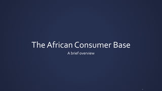 The rise of the African consumer and what it means for FMCG companies | PPT