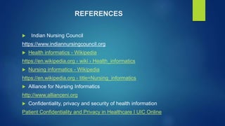 Nursing informatics and healthcare policy, privacy confidentiality and ...