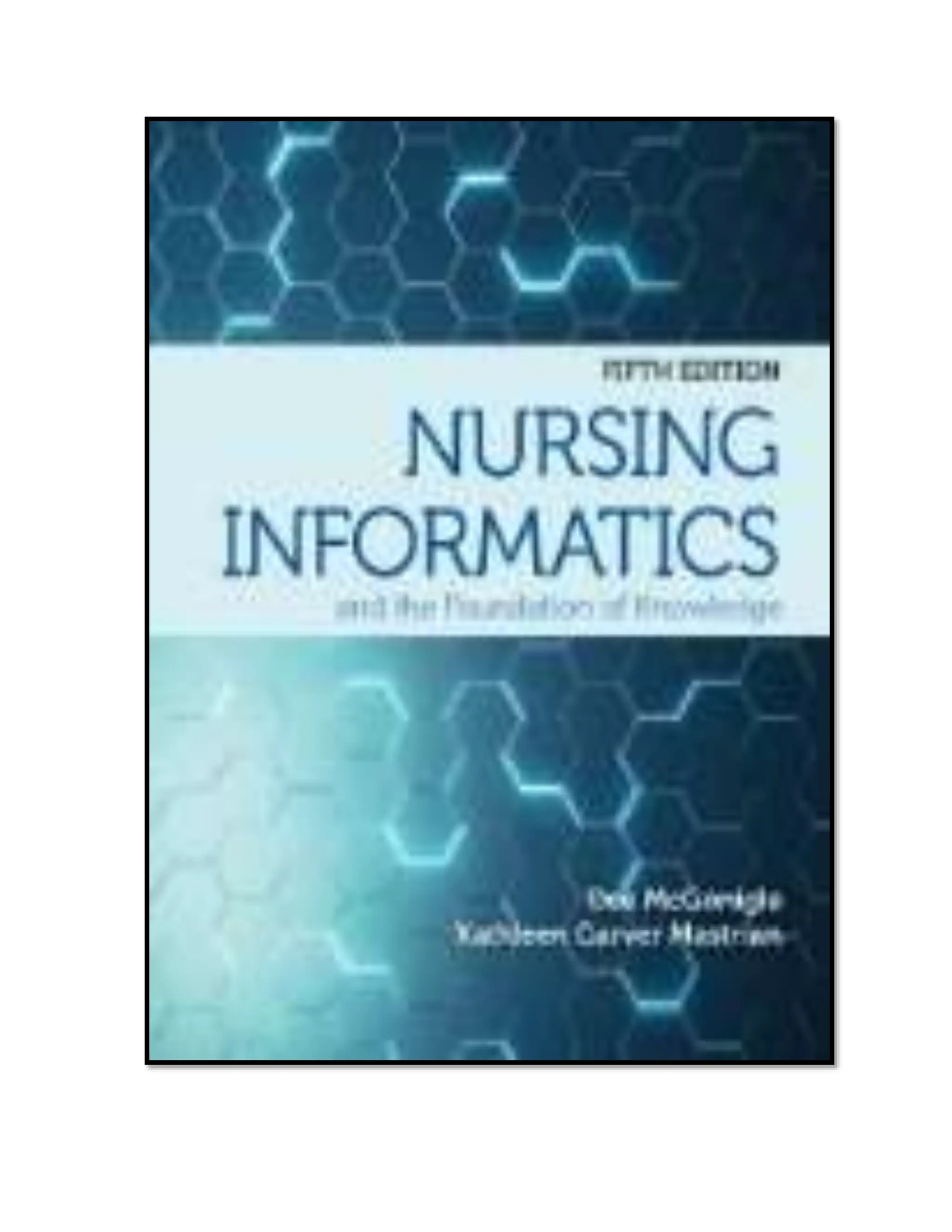 Nursing Informatics and the Foundation of Knowledge.docx