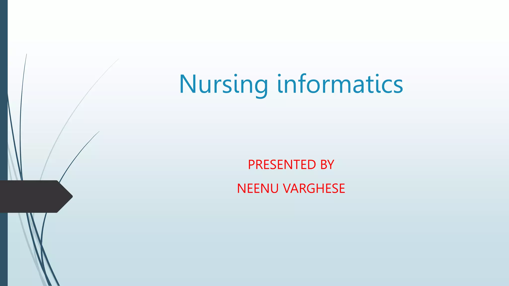 Nursing informatics .pptx