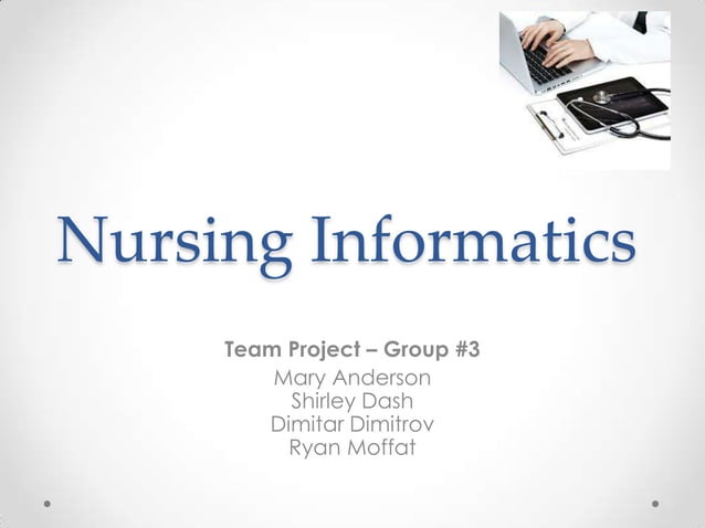 Nursing informatics Group 3 | PPT