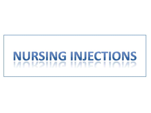Nursing injection 101 | PPT