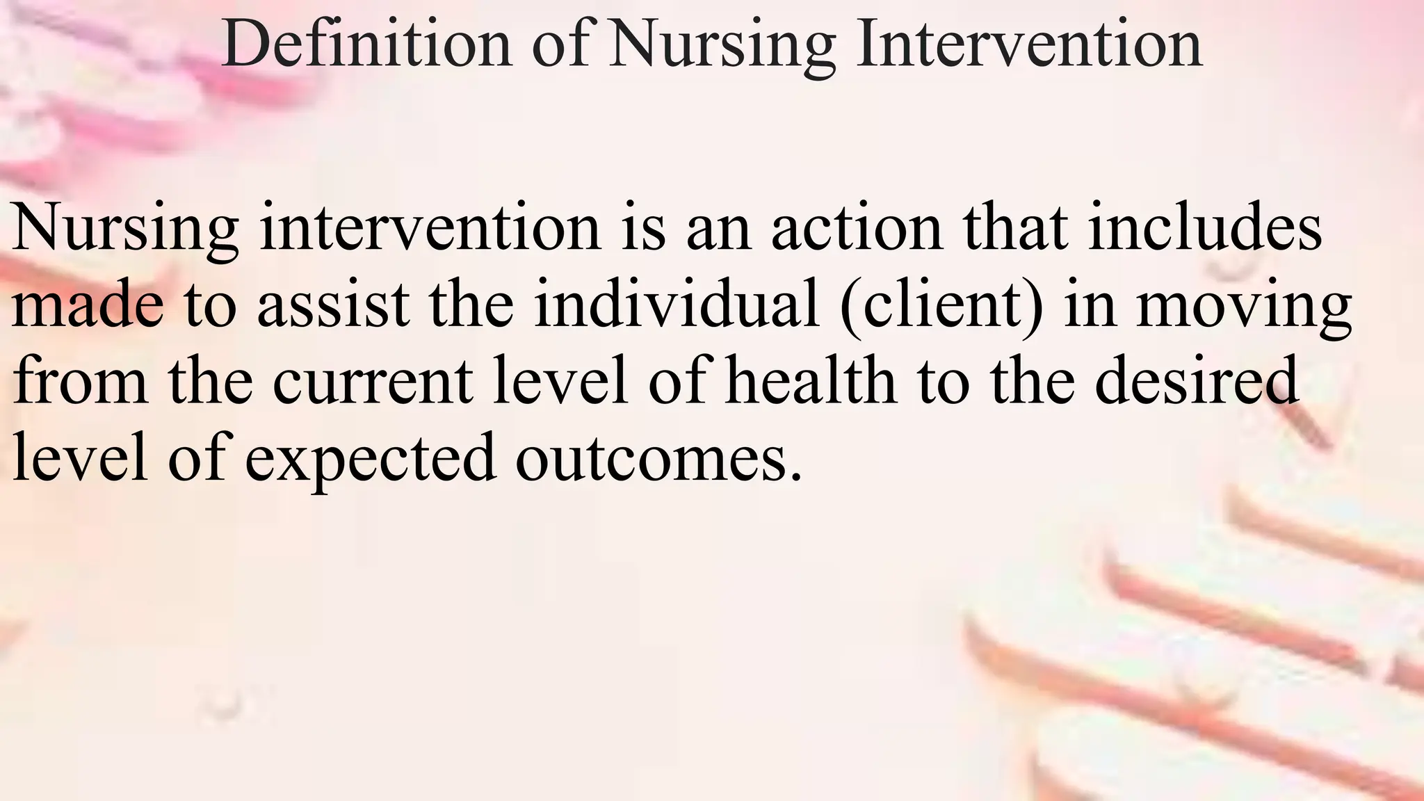 Nursing Intervention (5).pptx for Nursing Profession | PPTX