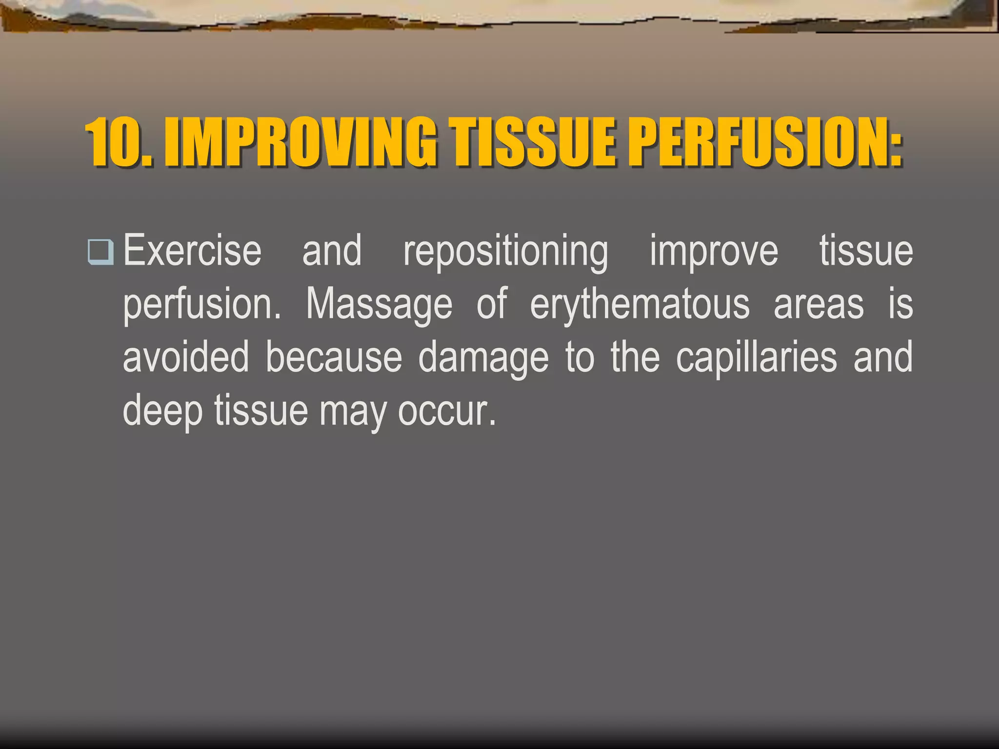 Nursing intervention to prevent skin breakdown | PPTX