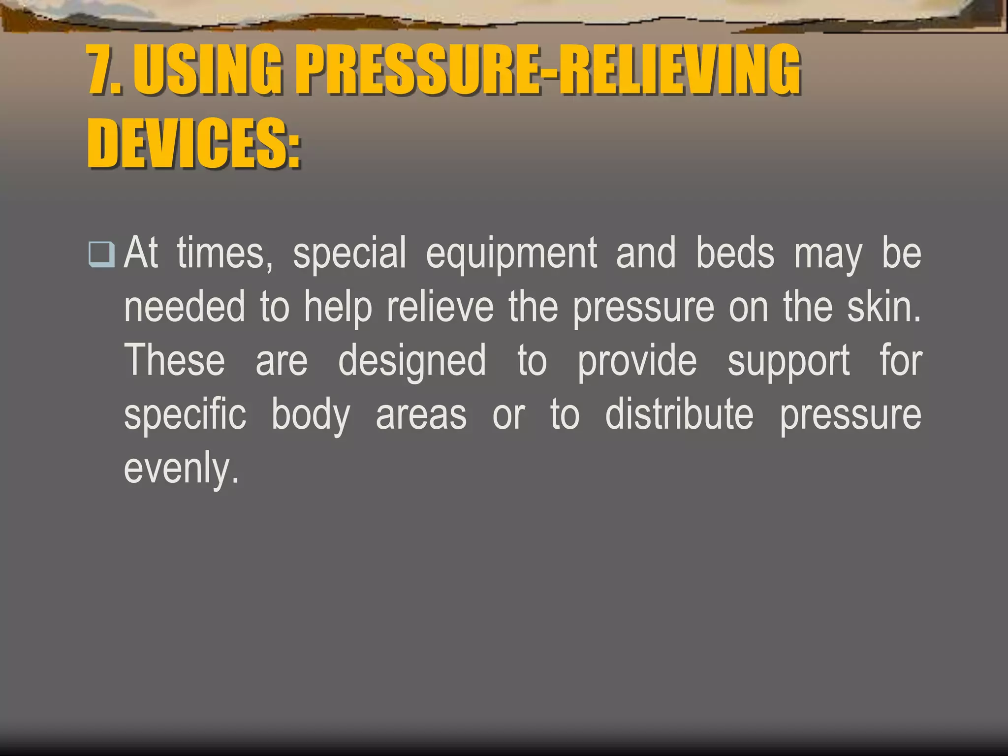 Nursing intervention to prevent skin breakdown | PPTX