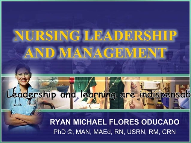 Nursing Leadership and Management | PPTX