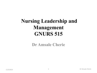 Nursing Leadership and Management FEB 2023.pptx