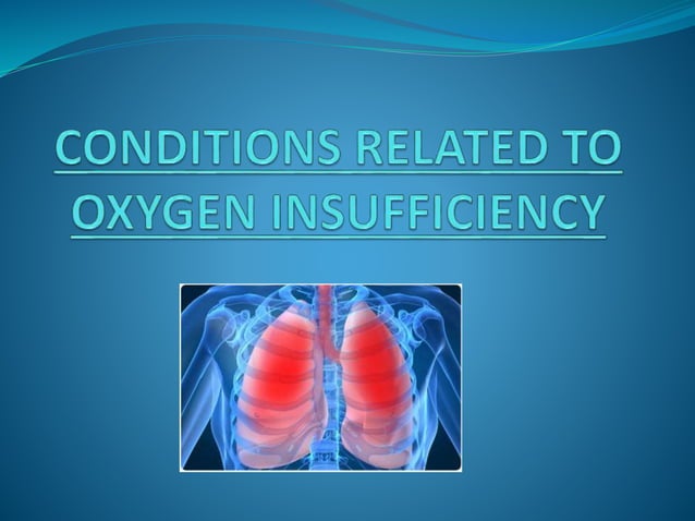 Nursing management of patients with oxygen insufficiency | PPTX