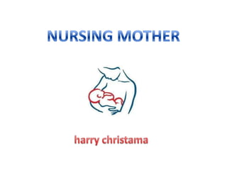 Nursing mother f | PPT