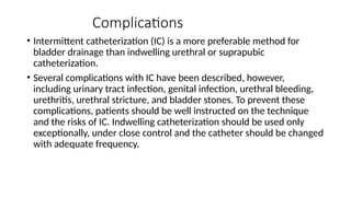 Clinical catherization,indications and complication | PPTX