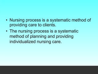 Nursing Process How nurses done there jobs | PPT