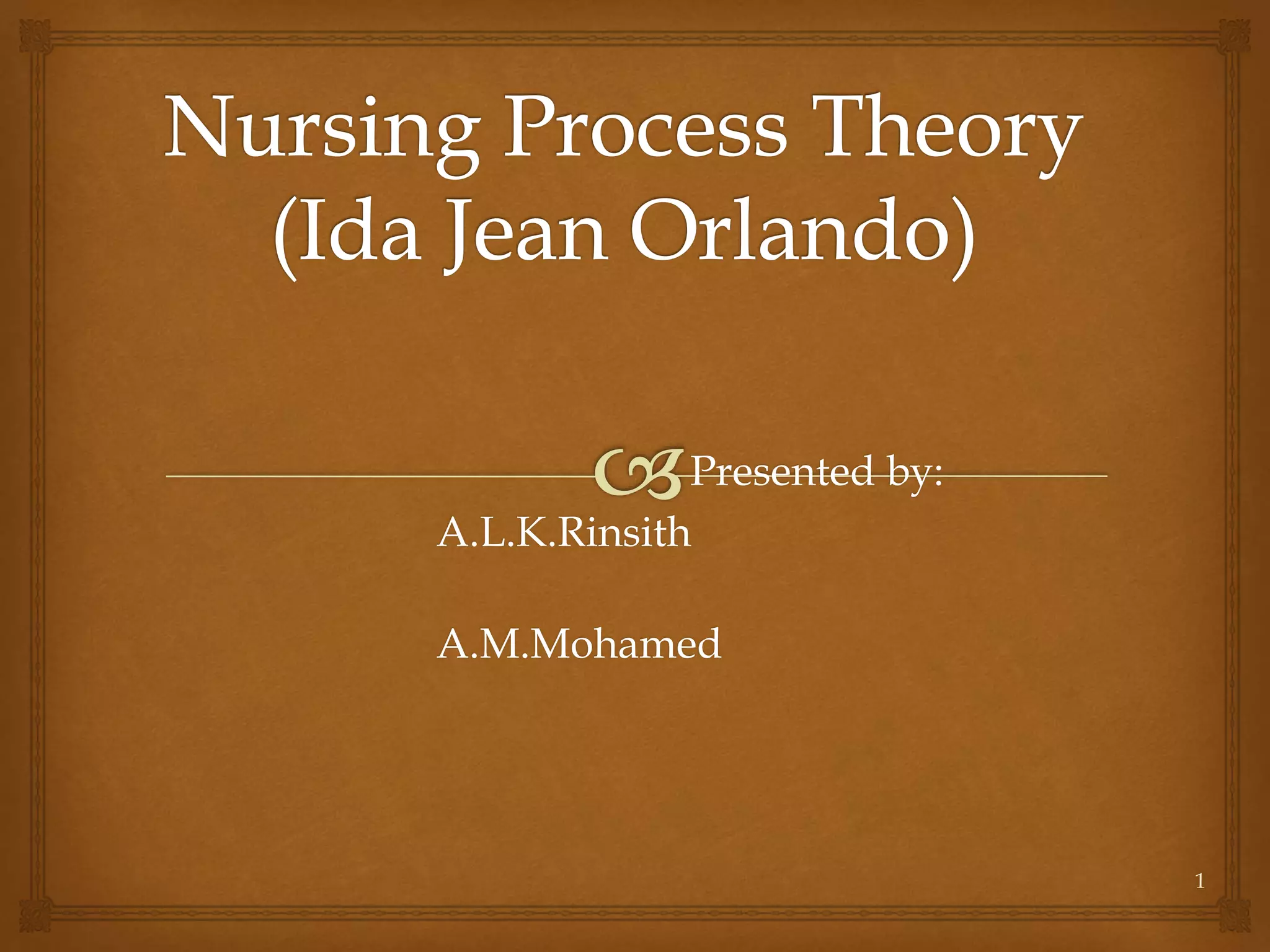 critique of Nursing process theory ( ida jean orlando) | PPTX