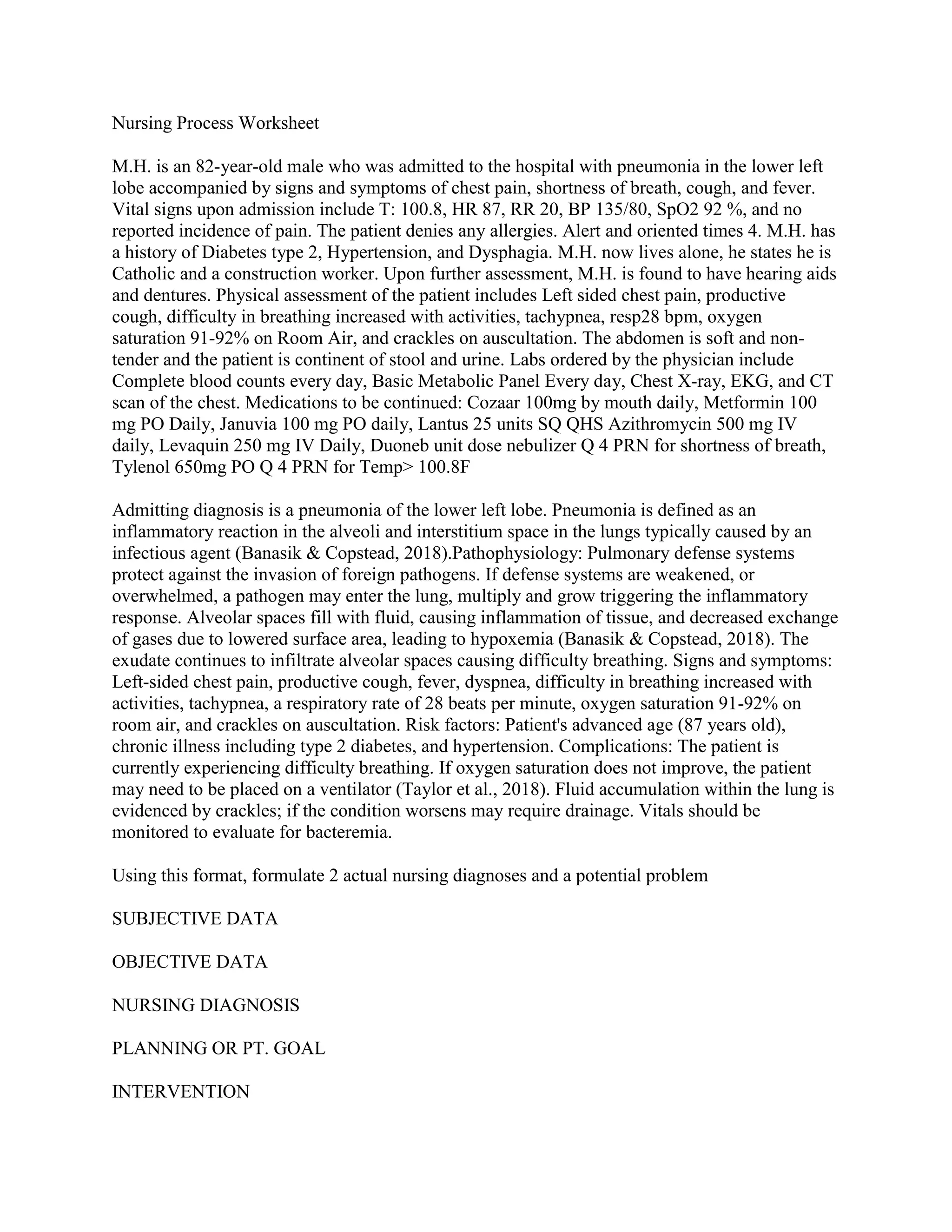 Nursing Process Worksheet M-H- is an 82-year-old male who was admitted.docx
