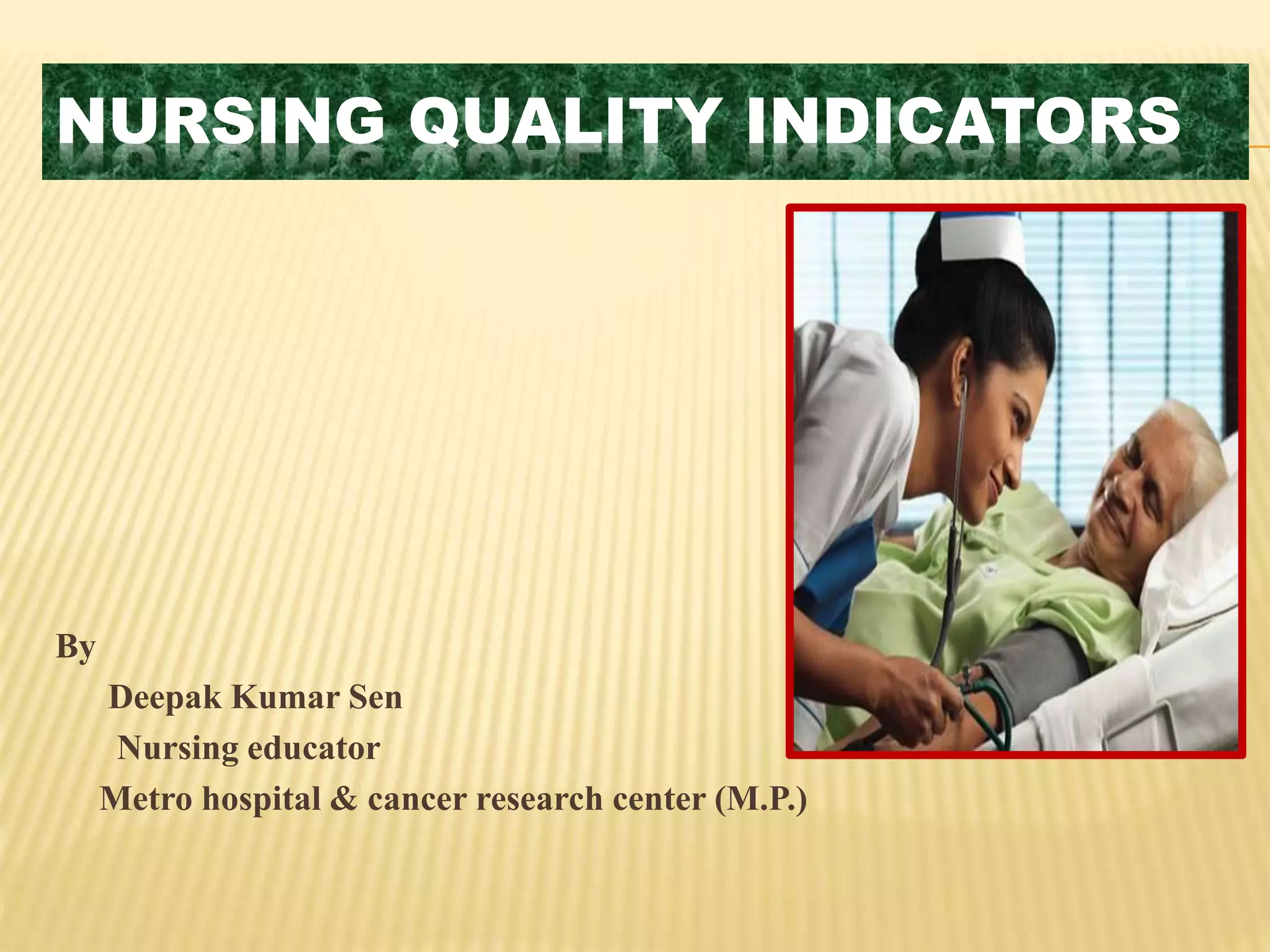 Nursing Quality Indicators Explained | PPT