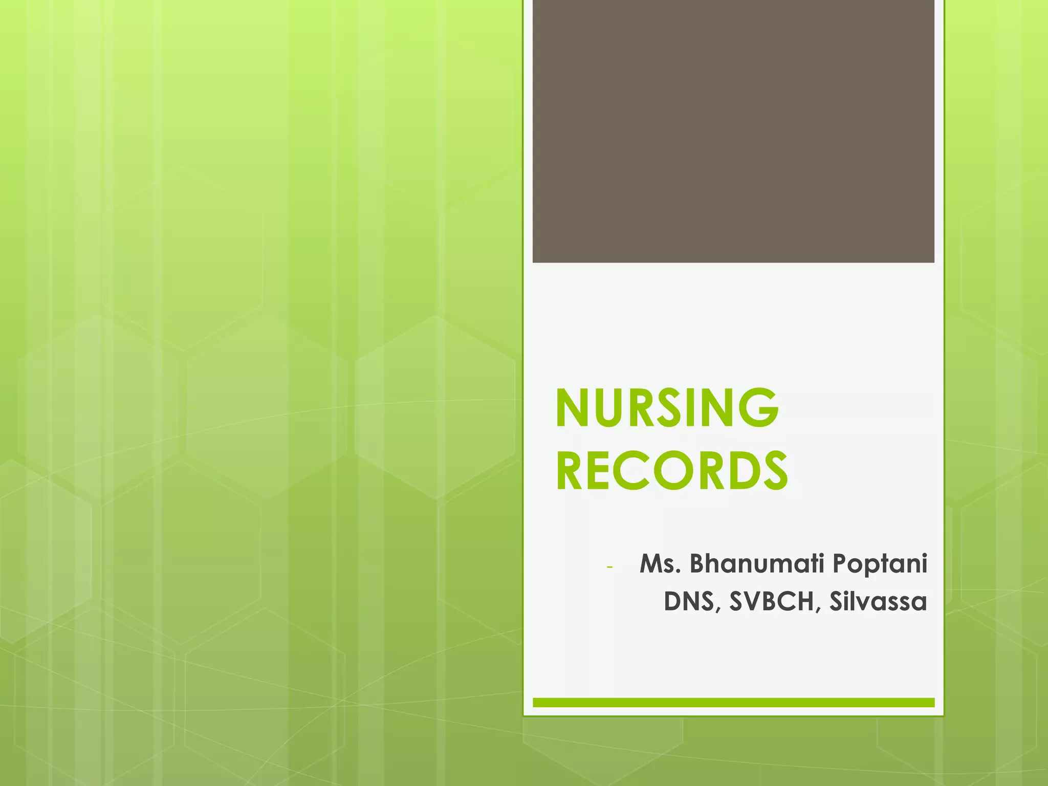 Nursing recording & reporting | PPT