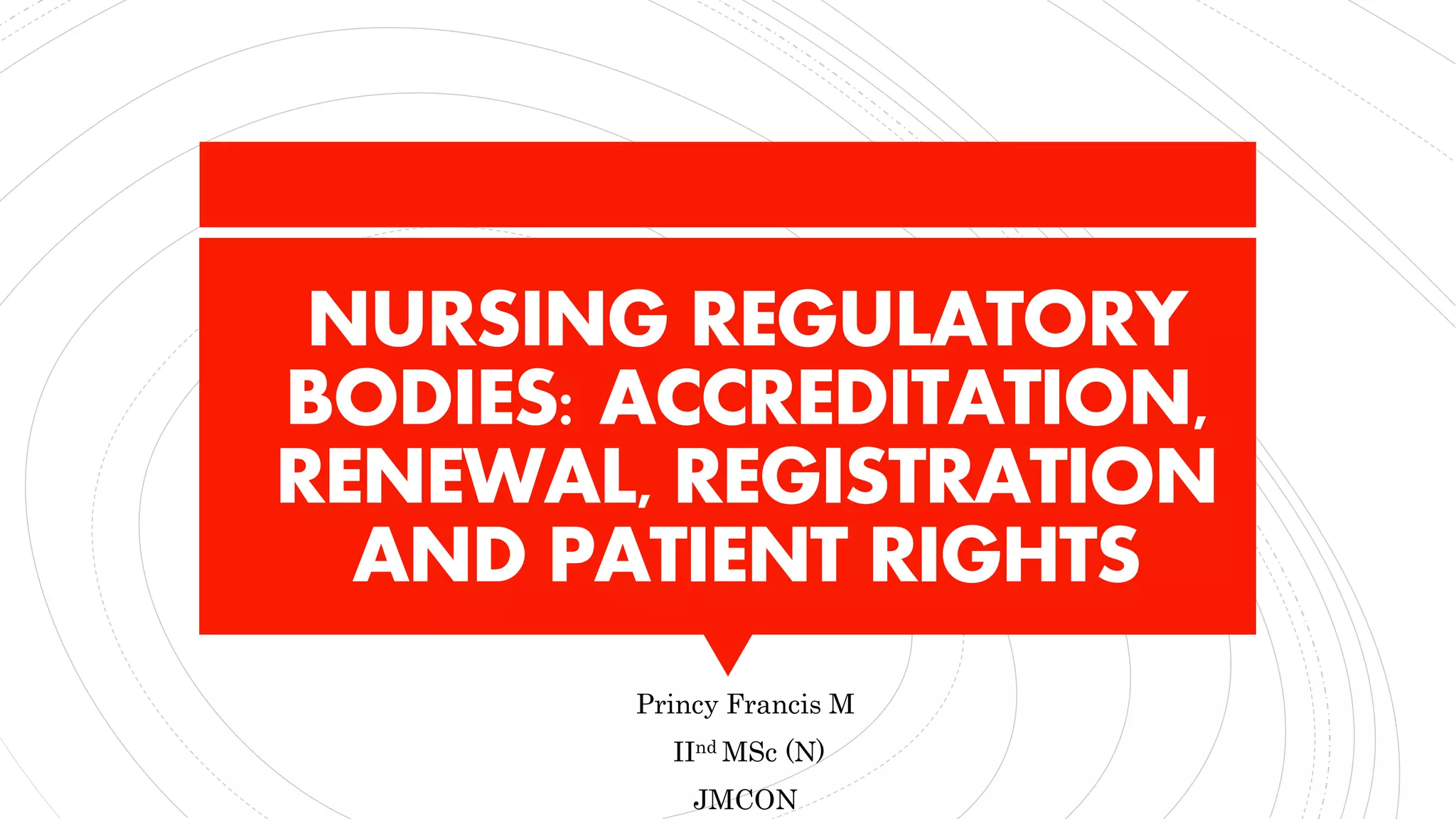 Nursing regulatory bodies | PPTX